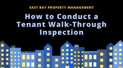 How to Conduct a Tenant Walk-Through Inspection – East Bay Property ...