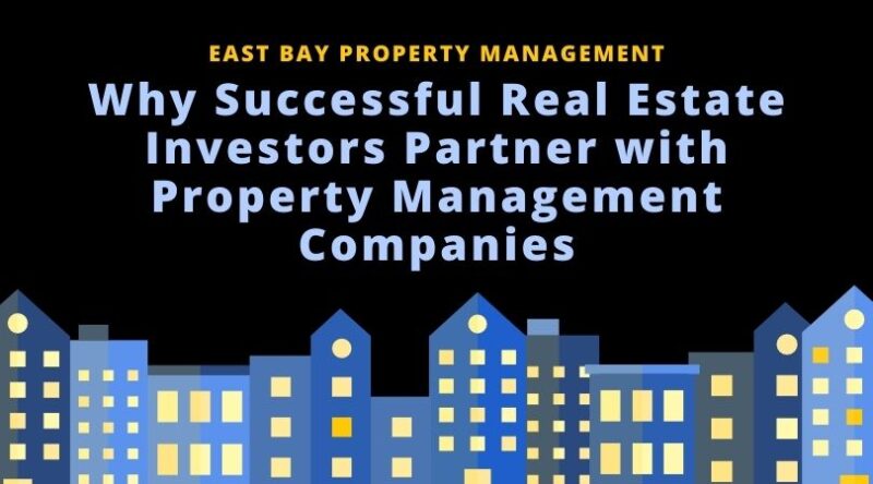 Why Successful Real Estate Investors Partner with Property Management ...